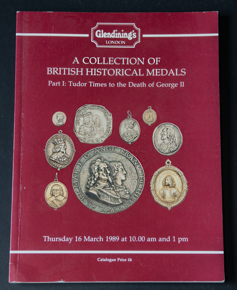A collection of British Historical Medals Part I - Glendinings 16th Ma ...